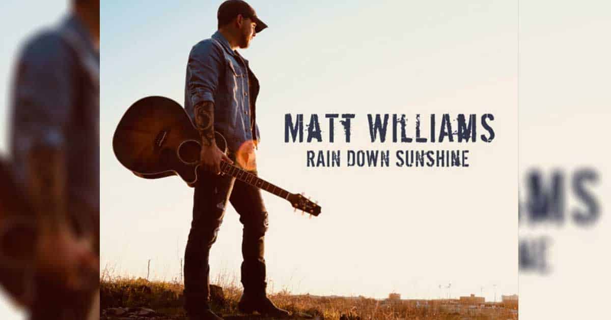 In It for A Happy Life with Matt Williams’ Song “Rain Down Sunshine”