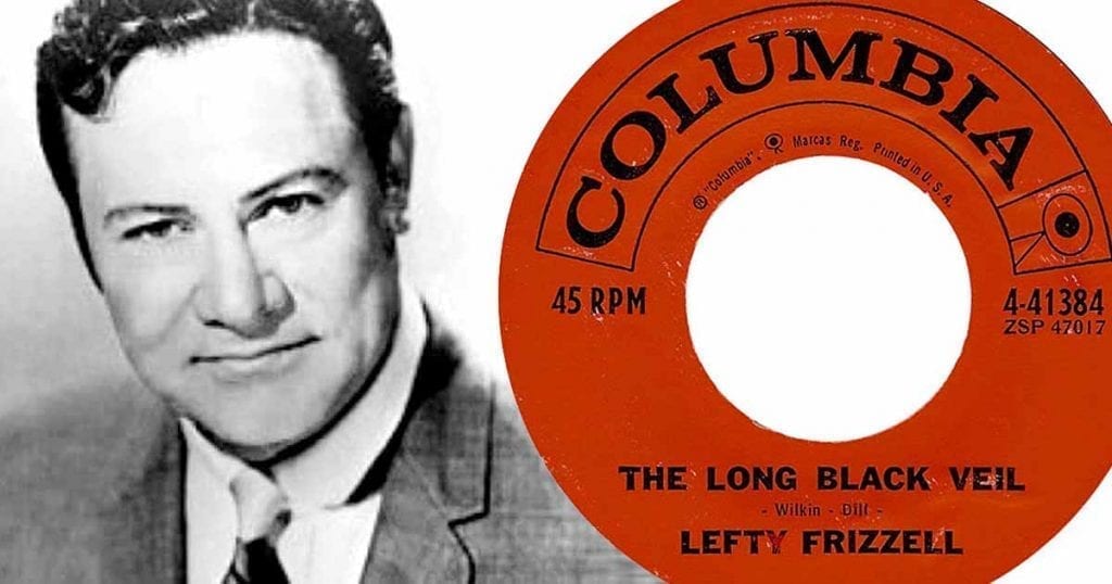 Lefty Frizzell Tells a Compelling Story on His Song “Long Black Veil”